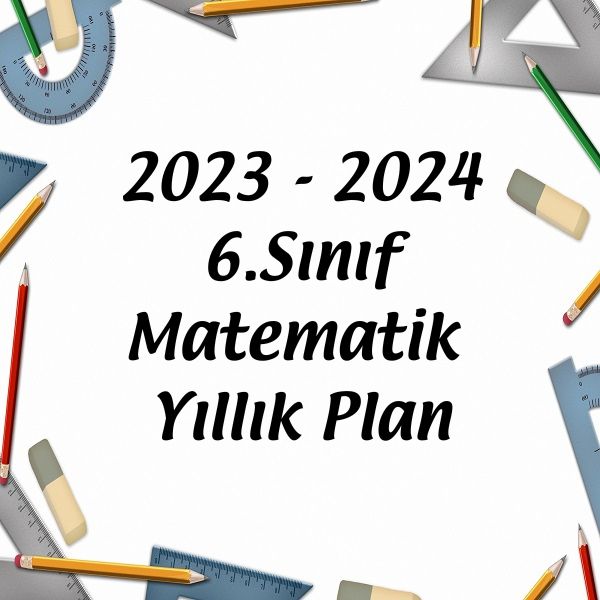 2023 – 2024 6.Sınıf Matematik Yıllık Plan - Matematik Vakti