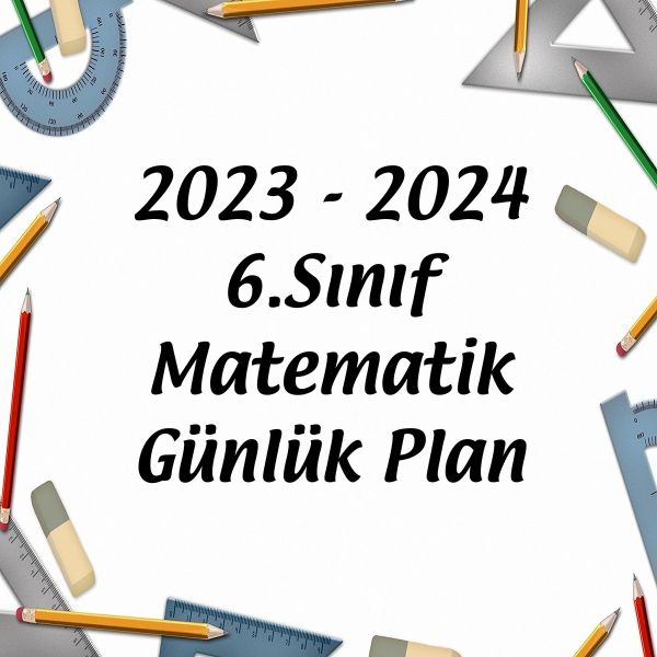 2023 – 2024 6.Sınıf Matematik Günlük Plan - Matematik Vakti