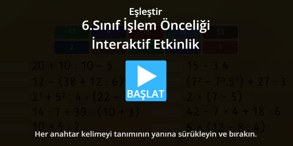 6.Sınıf İşlem Önceliği İnteraktif Etkinlik - Matematik Vakti